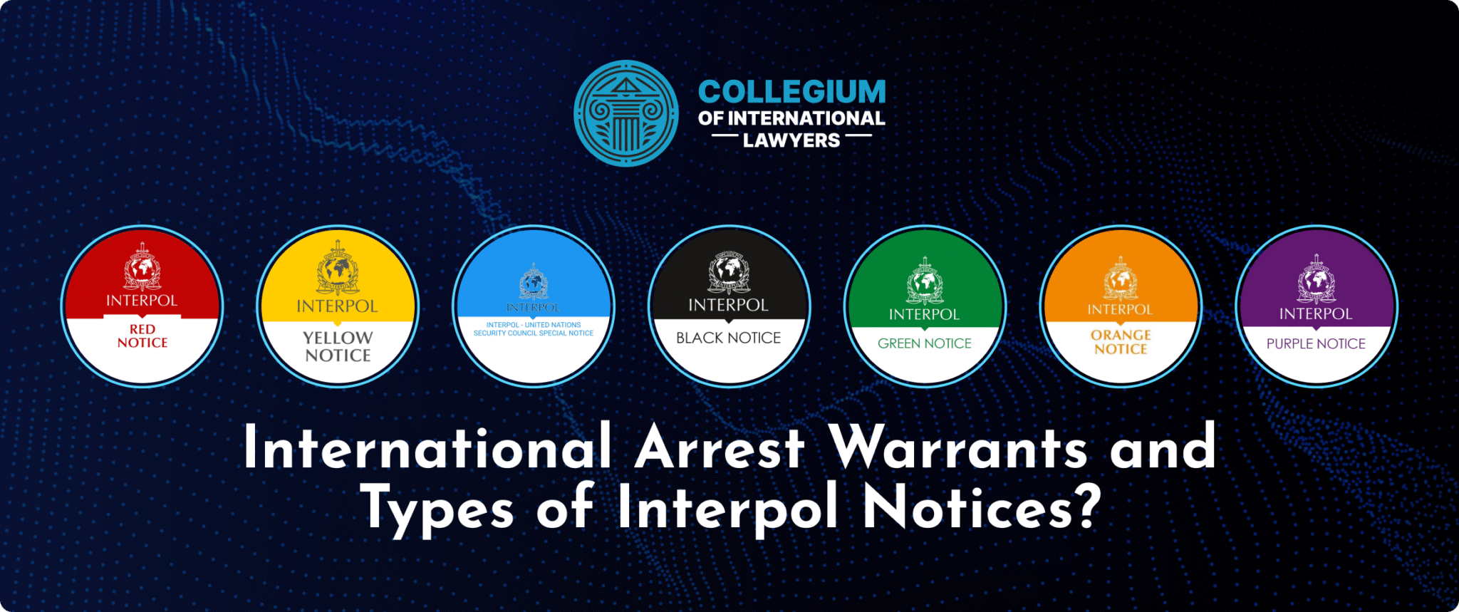 Mandat d'arrêt international ️ Mandat d'arrêt Interpol